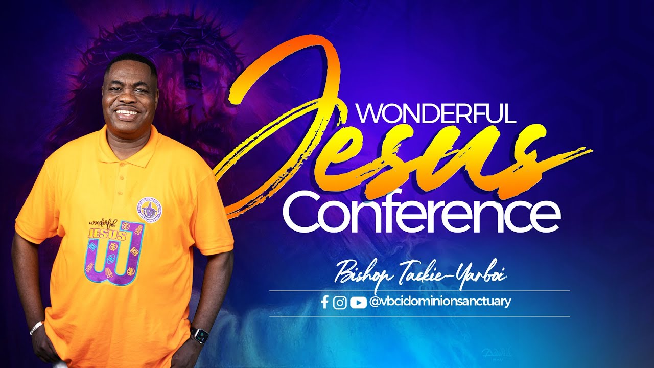 WONDERFUL JESUS CONFERENCE DAY 5 || EVENING || VBCI AWOSHIE || 28 -10 ...
