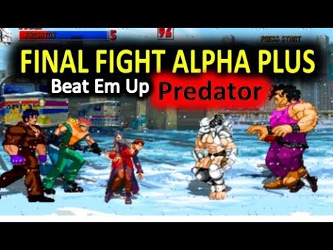 Final Fight Alpha Plus - Predator (Full Gameplay) - YouTube