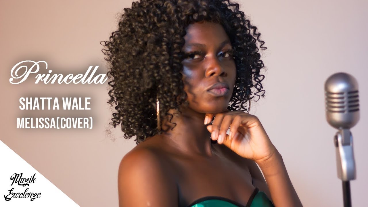Shatta Wale - Melissa (cover) by Princella - YouTube