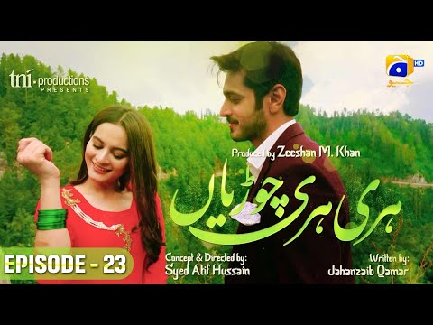 Hari Hari Churiyaan Episode 23 [HD] Wahaj Ali - Aiman Khan - Hasan Ahmed - Shagufta Ejaz |