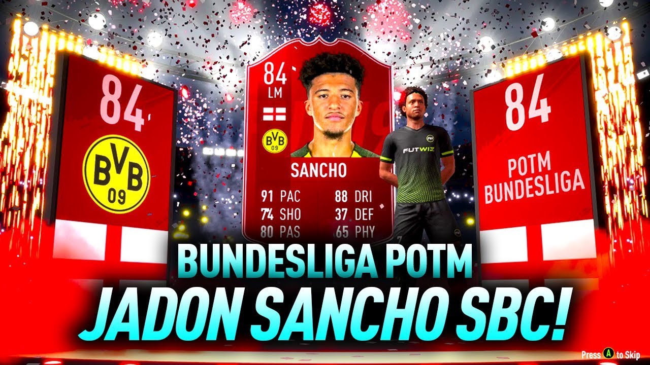 84 POTM JADON SANCHO!! BUNDESLIGA PLAYER OF THE MONTH SBC! FIFA 19 ...