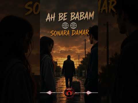 Ah Be Babam - Damar by SONARA 
