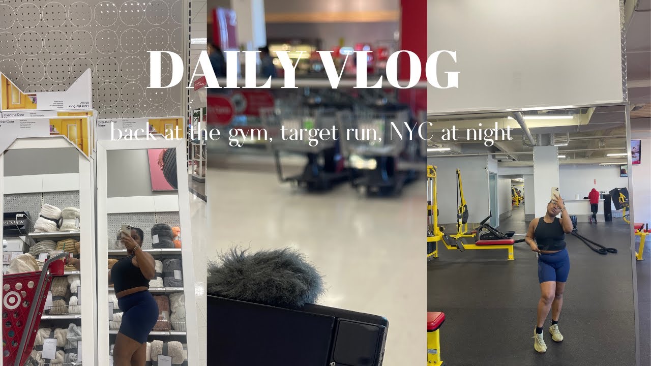 DAY IN MY LIFE: GETTING BACK INTO THE GYM, TARGET & HOMEGOODS RUNS ...