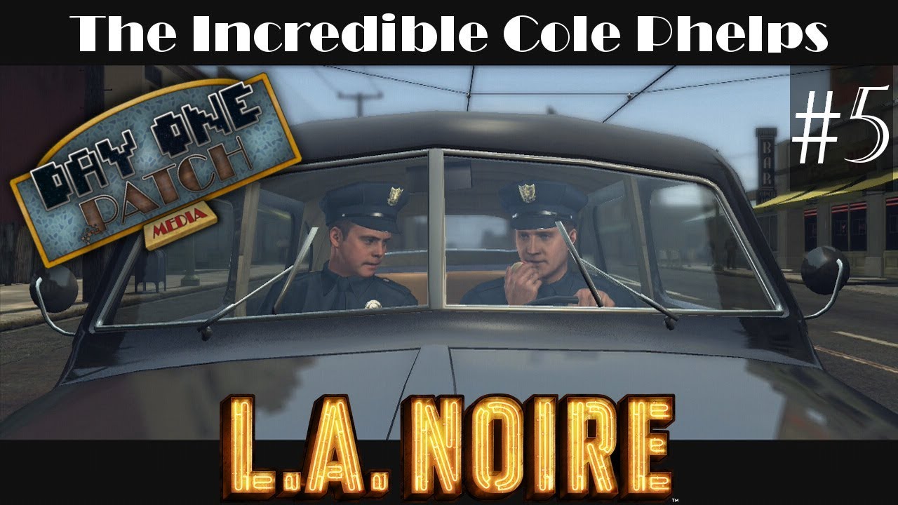 Master of Interrogation | The Incredible Cole Phelps - LA Noire 5 - YouTube