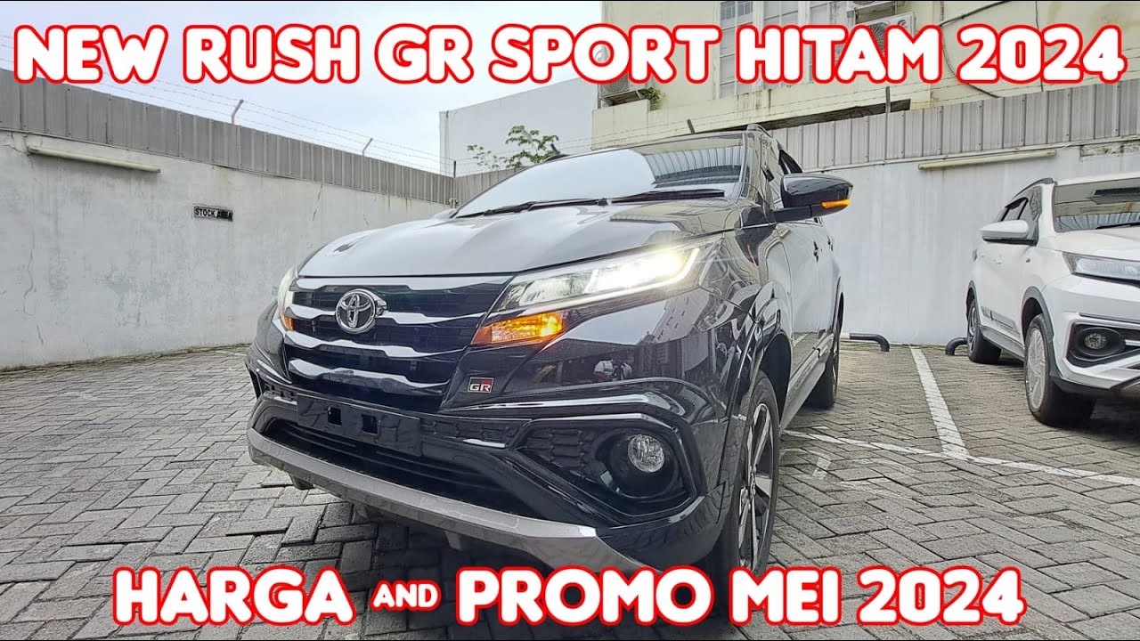 New Rush GR Hitam Terbaru 2024 |Harga & Promo New Rush di Bulan Mei ...