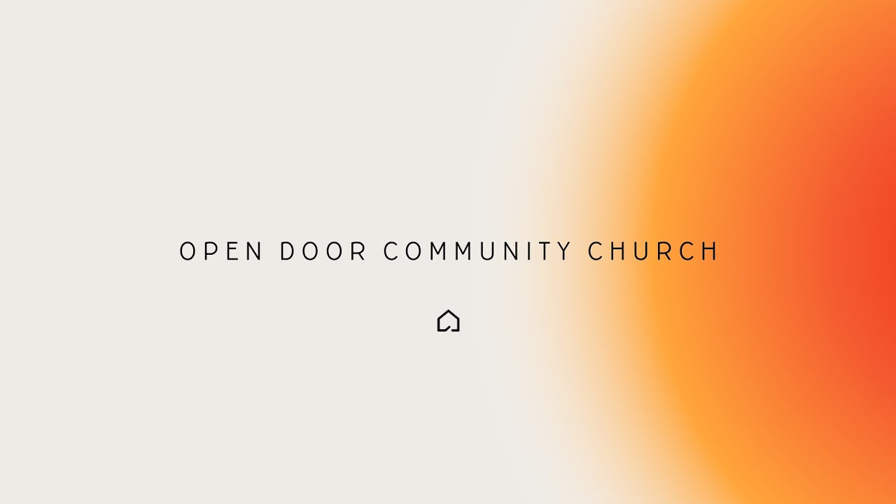 Open Door Community Church – Sunday Service - YouTube