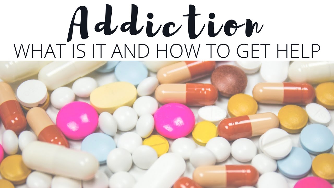 Addiction | What is it and How Can We Get Help? |AD| - YouTube