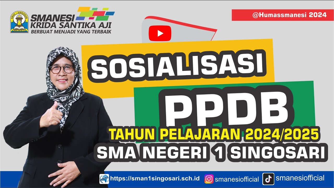 SOSIALISASI PPDB TAHUN 2024/2025 - SMA NEGERI 1 SINGOSARI - BATCH 1 ...