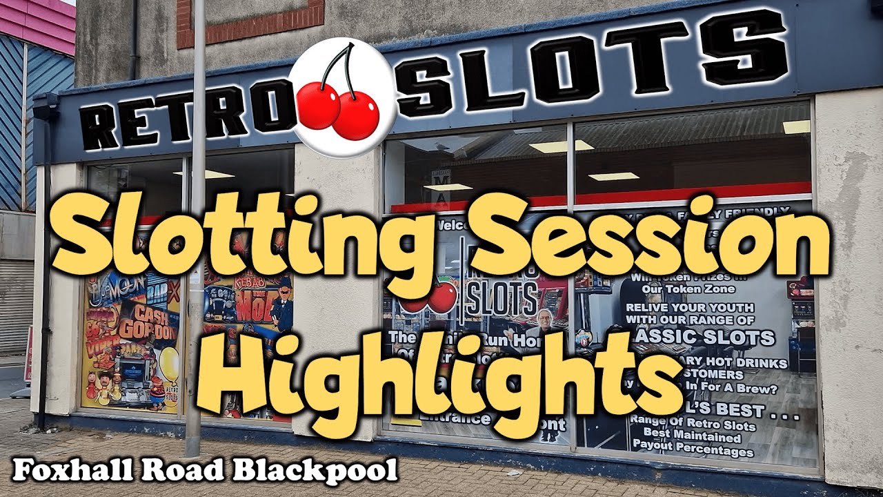 RETRO SLOTS BLACKPOOL | Classic Arcade Fruit Machine Slotting Session ...