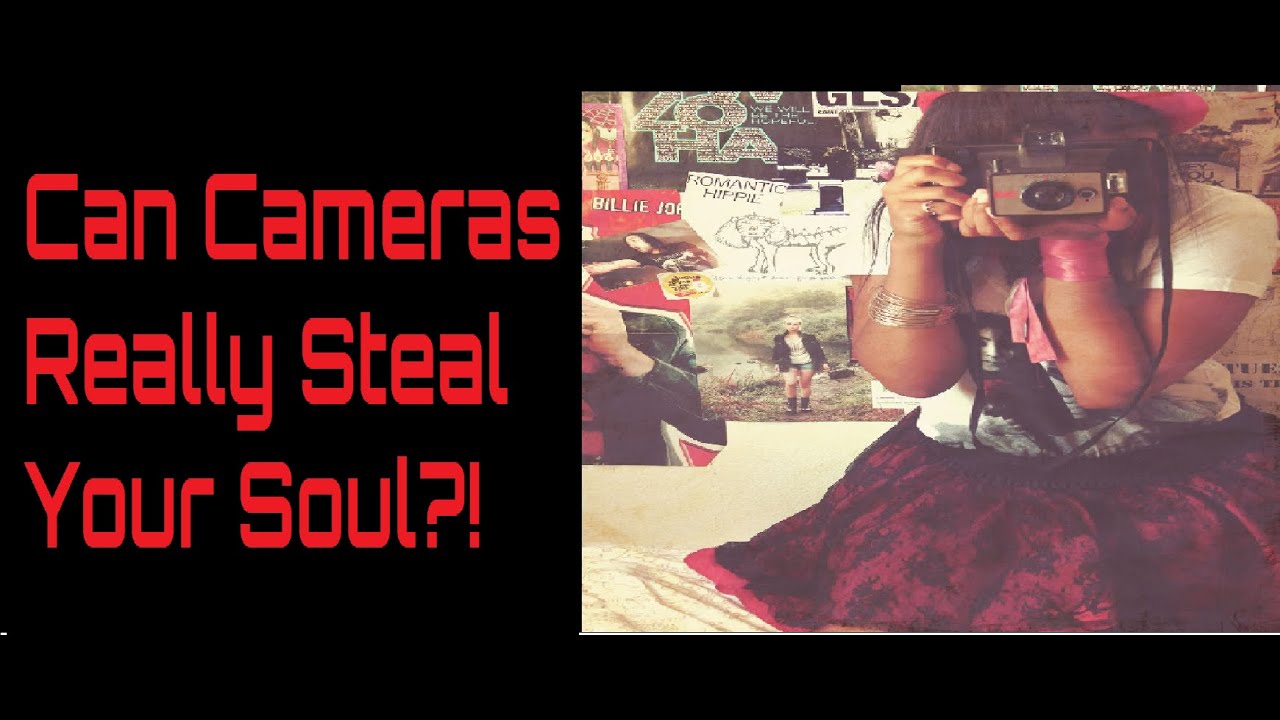 Can Cameras Really Steal Your Soul?! | Podcast - YouTube