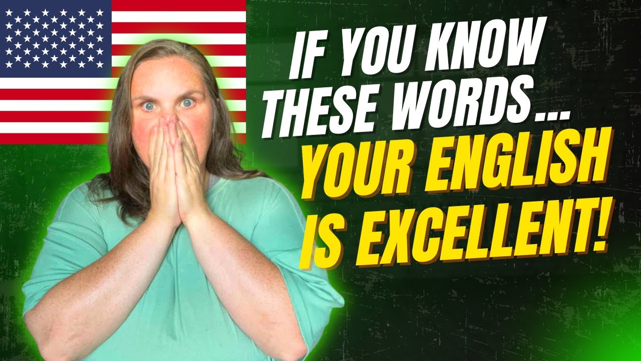 If You Know These Words, Your English is EXCELLENT! - YouTube