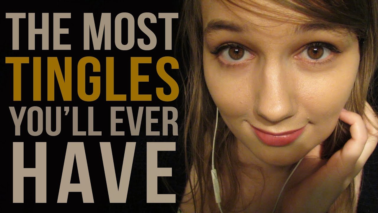 The MOST Tingles You Will EVER HAVE (Give It a Try) - YouTube