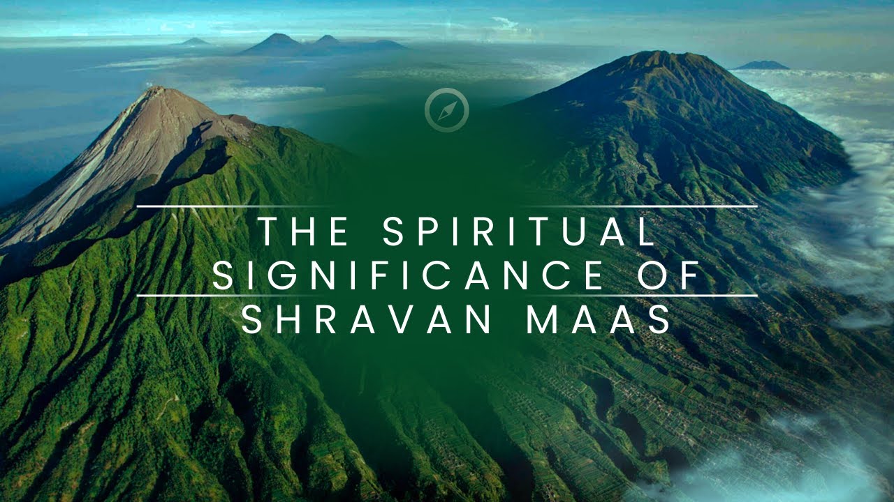The Spiritual Significance of Shravan Maas 🕉 - YouTube