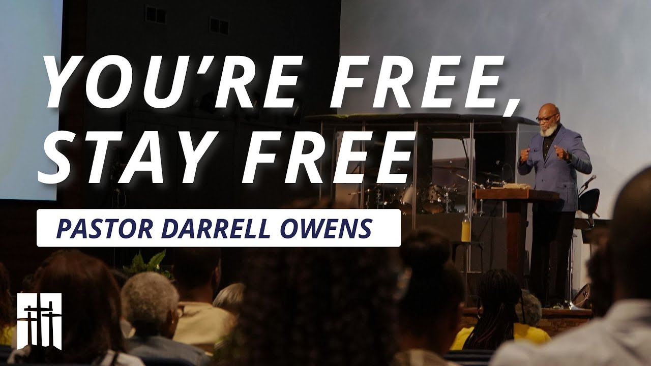 “You're Free, Stay Free" | Pastor Darrell Owens | CRCC - YouTube