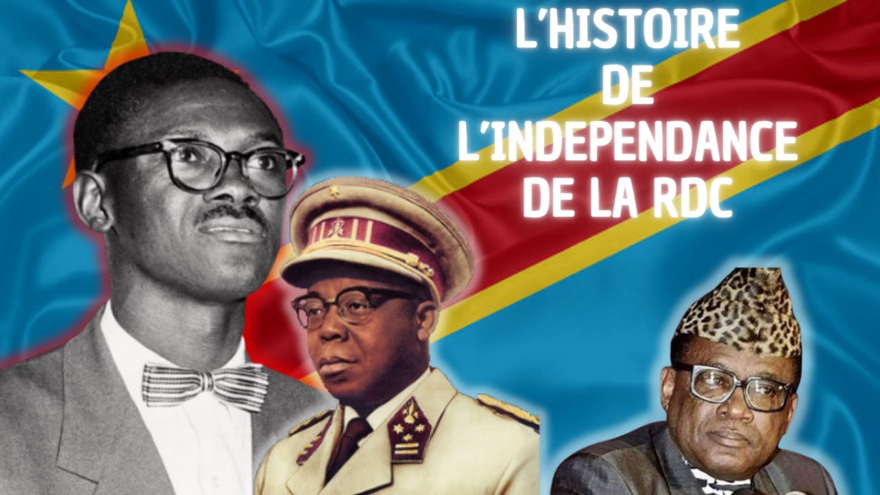 L'HISTOIRE DE L'INDEPENDENCE DE LA REPUBLIQUE DEMOCRATIQUE DU CONGO RDC ...