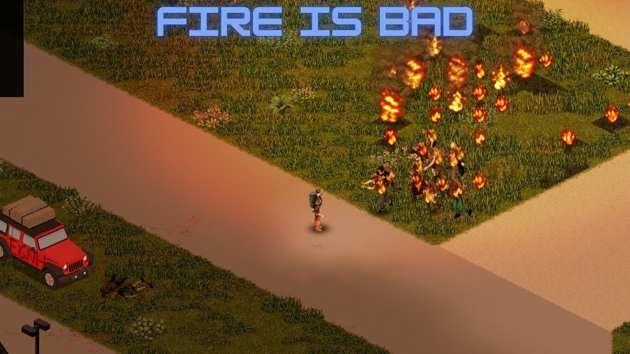 Fire is BAD | Project Zomboid - YouTube