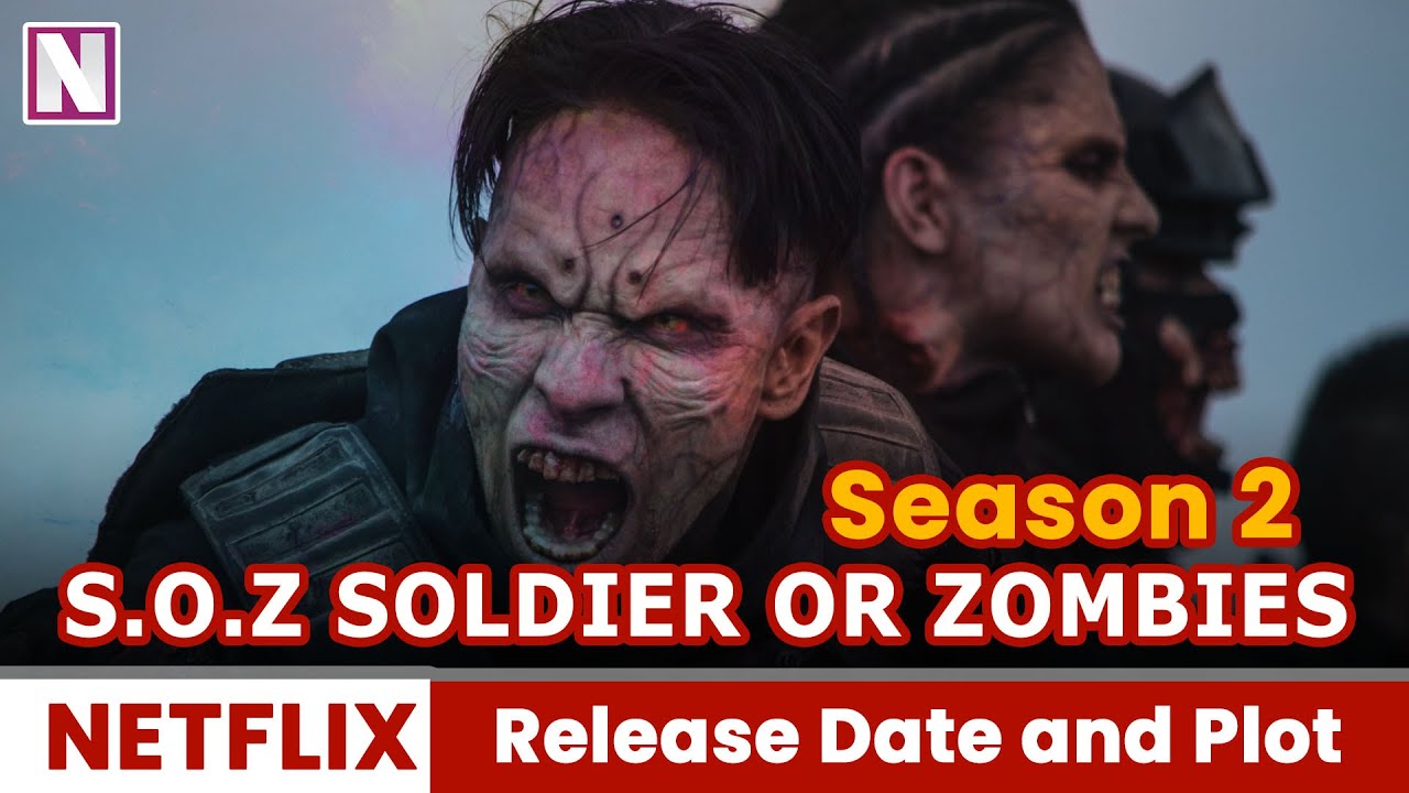 S.O.Z. Soldiers or Zombies season 2 Is It Happening, Release Date and ...