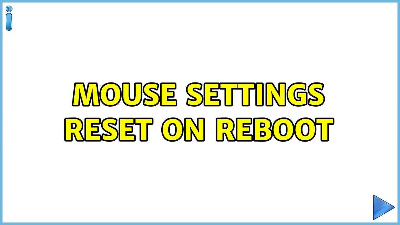 Mouse settings reset on reboot - YouTube