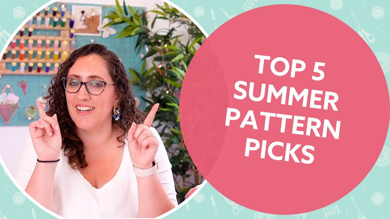 Top 5 Summer Pattern Picks - YouTube