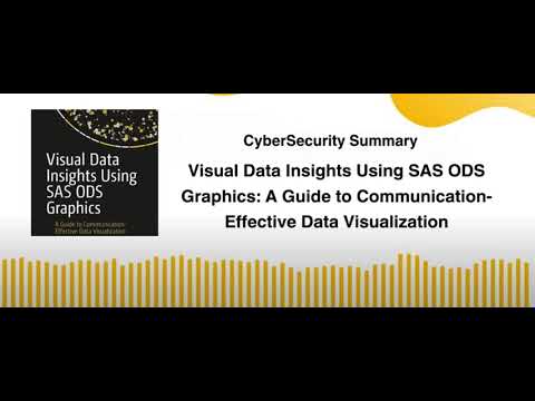 Visual Data Insights Using SAS ODS Graphics: A Guide to Communication-Effective Data ...