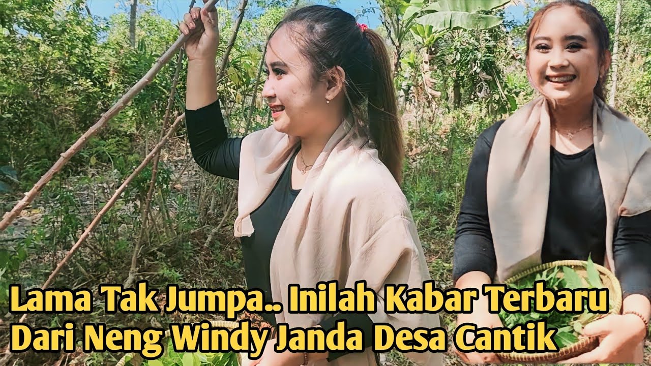 Lama Tak Jumpa Neng Windy Janda Desa Muda Dan Cantik,Inilah Kabar ...