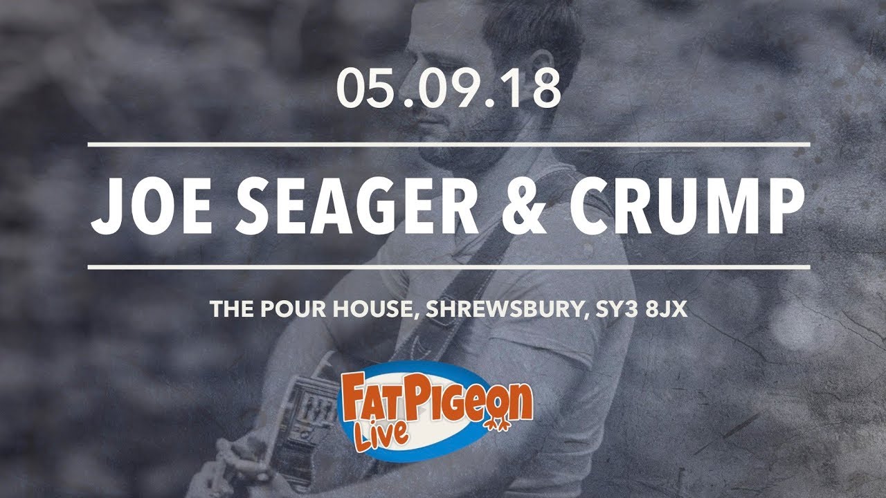 Joe Seager & Crump - FatPigeonLive Session - YouTube
