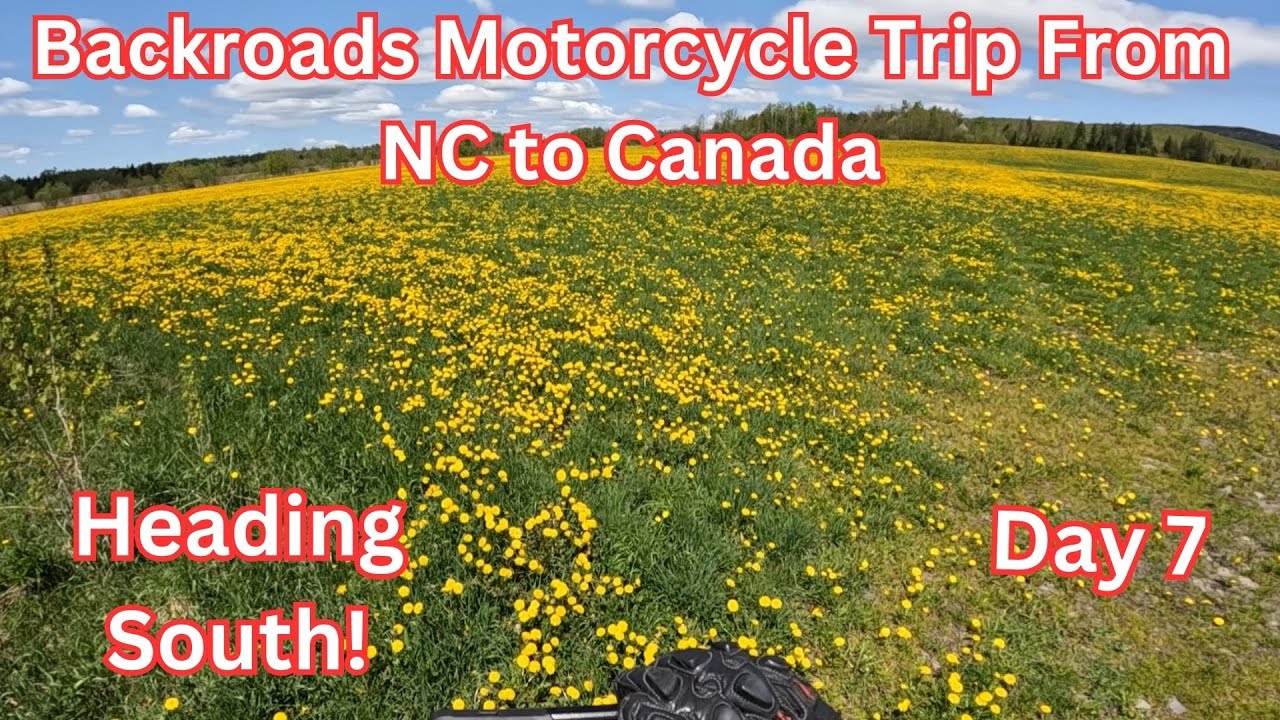 Backroads Motorcycle Trip From NC to Canada and Back! Day 7 Headed ...