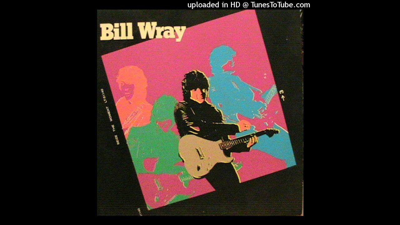 BILL WRAY - (You're A) Heartbreaker - YouTube