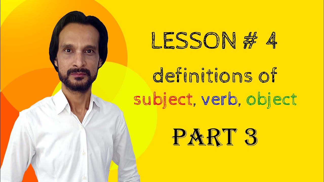 LESSON 4 DEFINITIONS OF SUBJECT VERB OBJECT PART 3 Coaching lesson-4-definitions-of-subject-verb-object-part-3-coaching