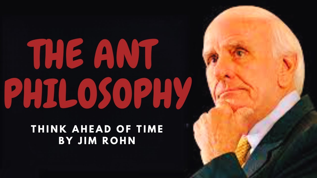 The Ant Philosophy | Jim Rohn Motivational Speech - YouTube