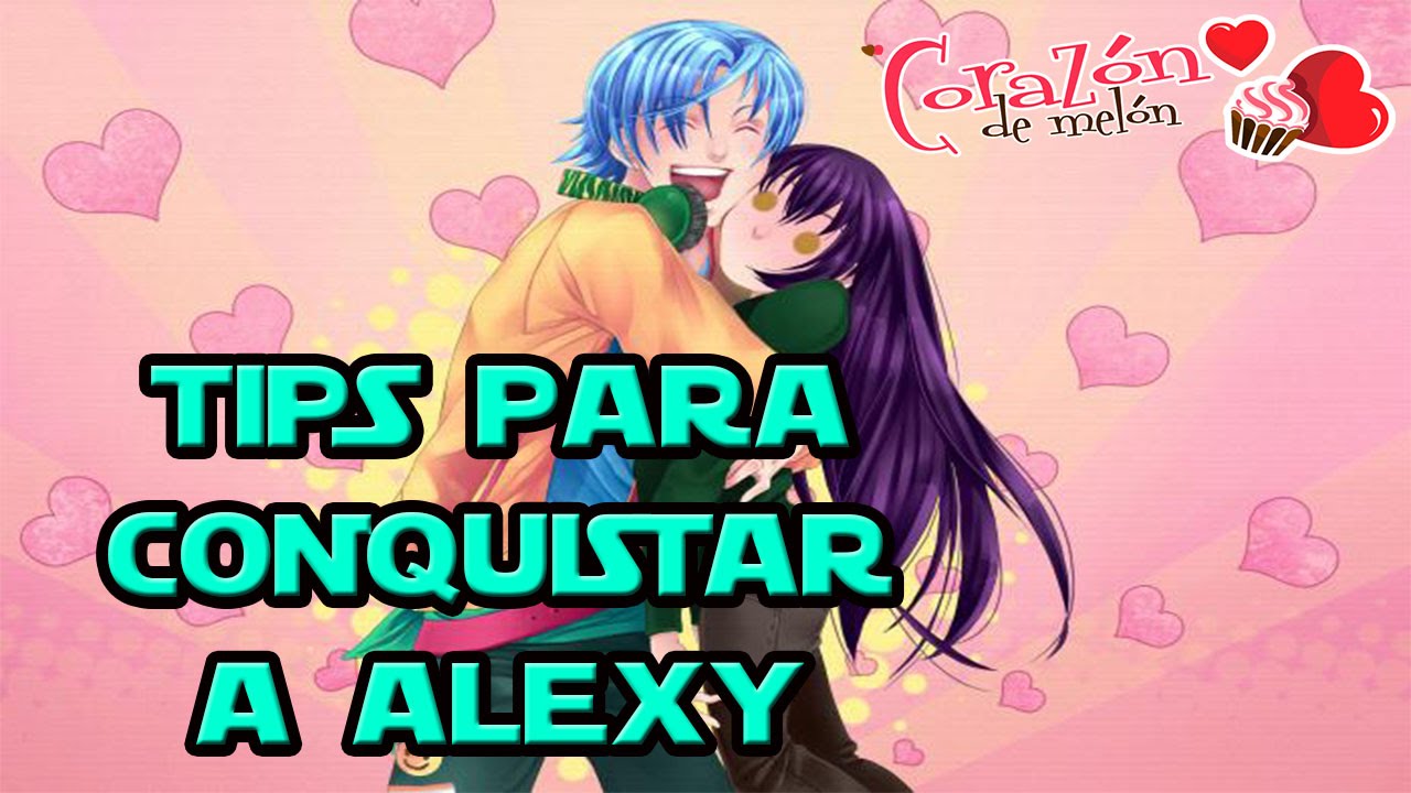 Tips para "conquistar" la amistad de Alexy | Corazon de Melón - YouTube
