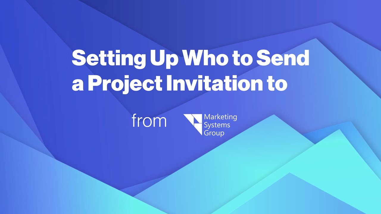Setting up Who to Send a Project Invitation To - YouTube