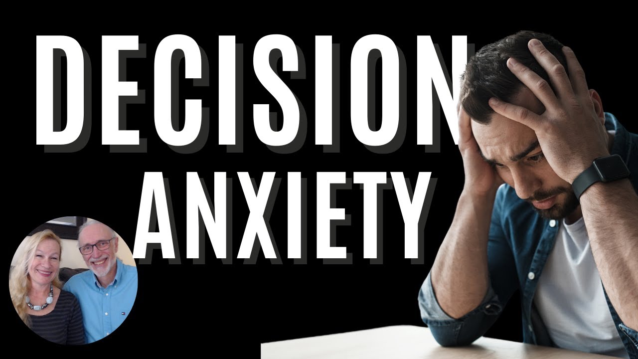 Decision Anxiety - How to know which decisions to make? - YouTube