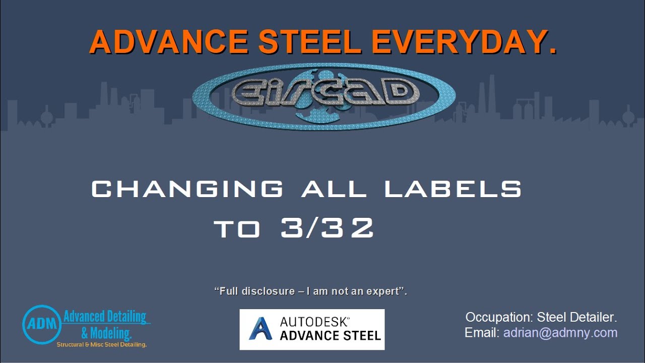 ADVANCE STEEL - Changing my output labels to 3/32. - YouTube