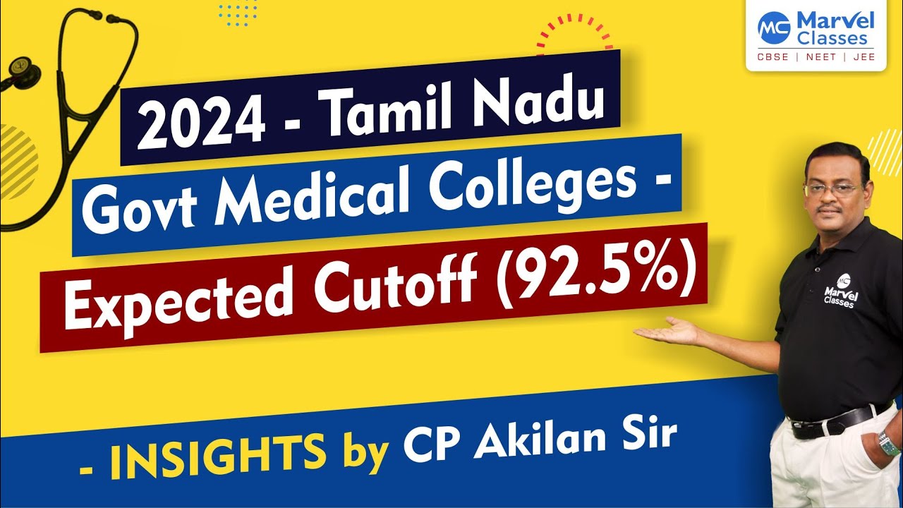 2024 - Tamil Nadu Govt. Medical Colleges - Most Expected Cut-off (92.5% ...