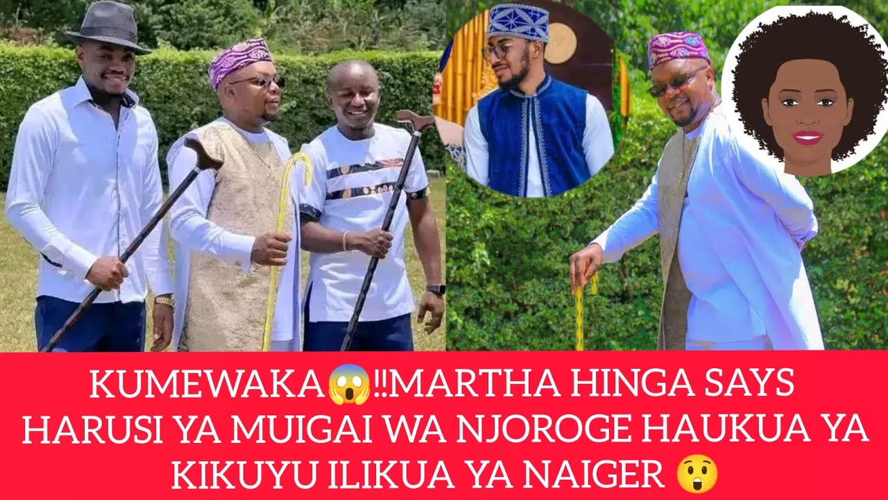 WOI,😲MARTHA HINGA KUGA RURACIO RWA MUIGAI WA NJOROGE TI UGIKUYU NI ...