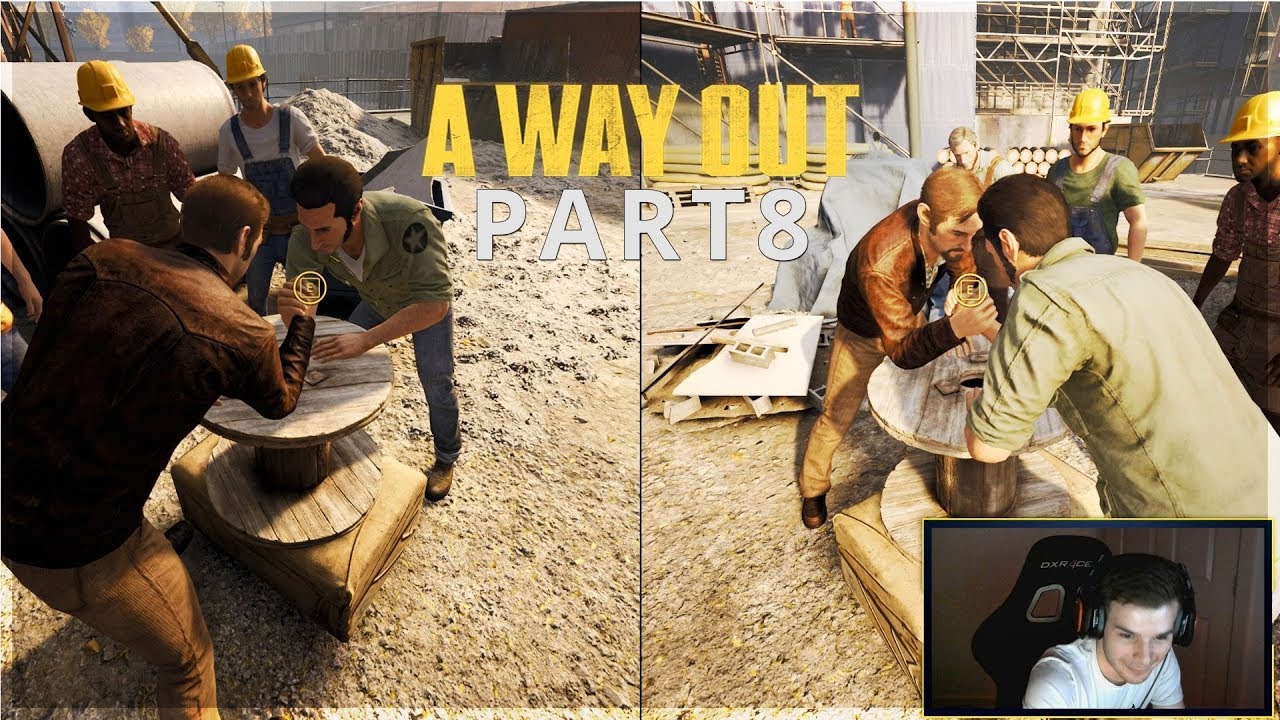 A WAY OUT Walkthrough Part8 ARM WRESTlING Commentary + WEBCAM - YouTube