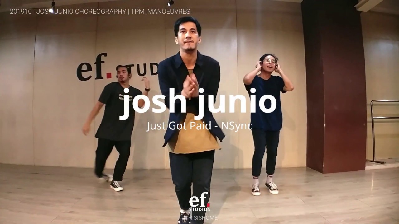 ef. Studios | Just Got Paid - NSync | Josh Junio Choreography | TPM ...