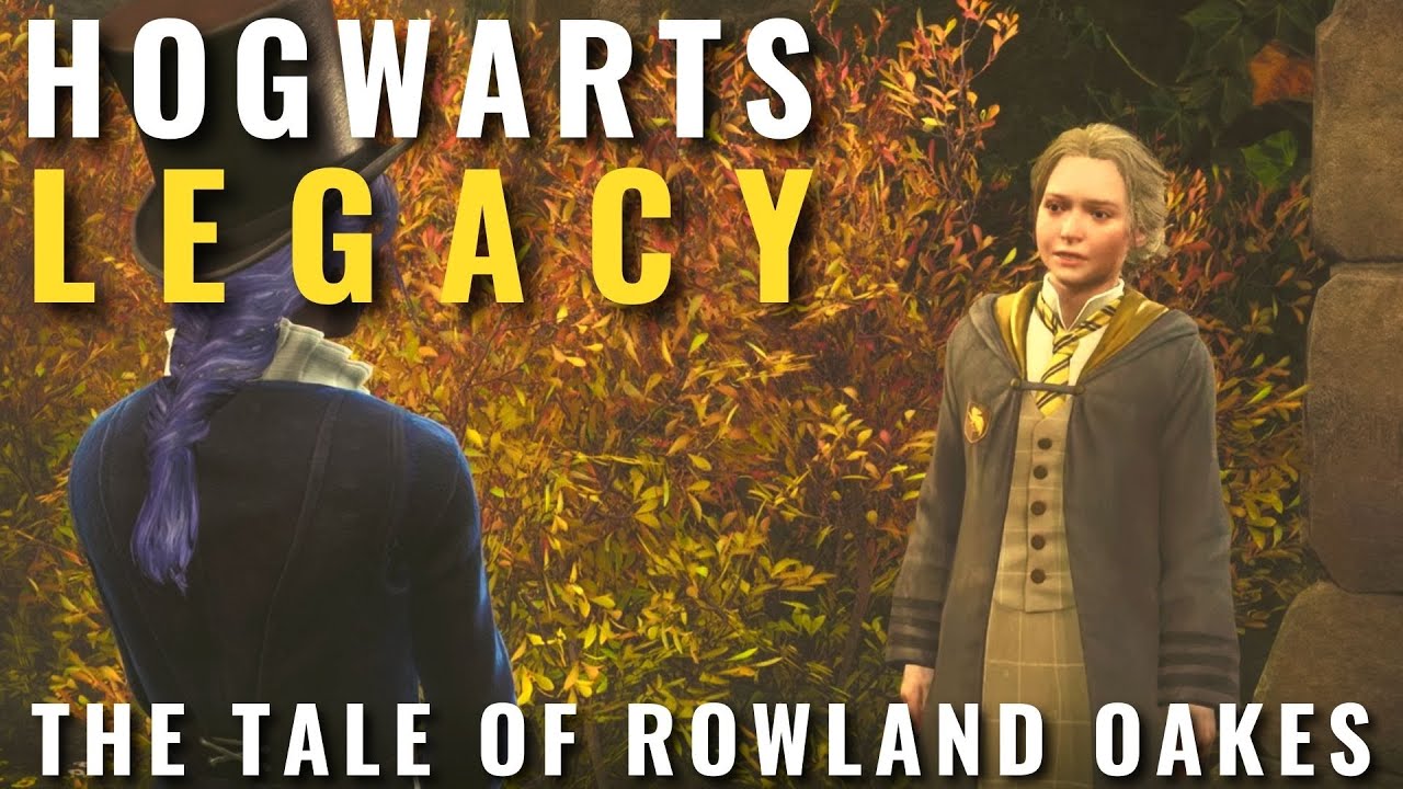 Hogwarts Legacy - The Tale of Rowland Oakes Walkthrough - YouTube