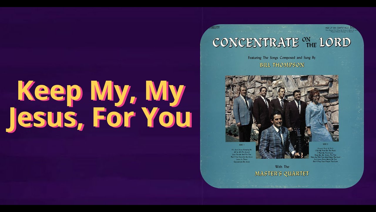 9. Keep Me, My Jesus, For you | Concentrate on the Lord - YouTube