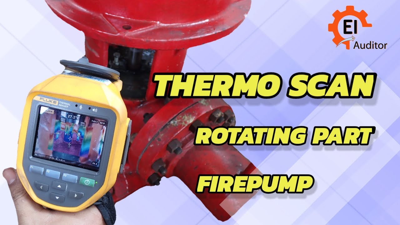 Thermo Scan Rotating Part Firepump - YouTube
