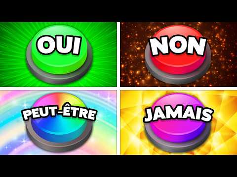 OUI, NON, PEUT-ÊTRE ou JAMAIS 🟢🔴🟡🟣 CHOISIS UN BOUTON !