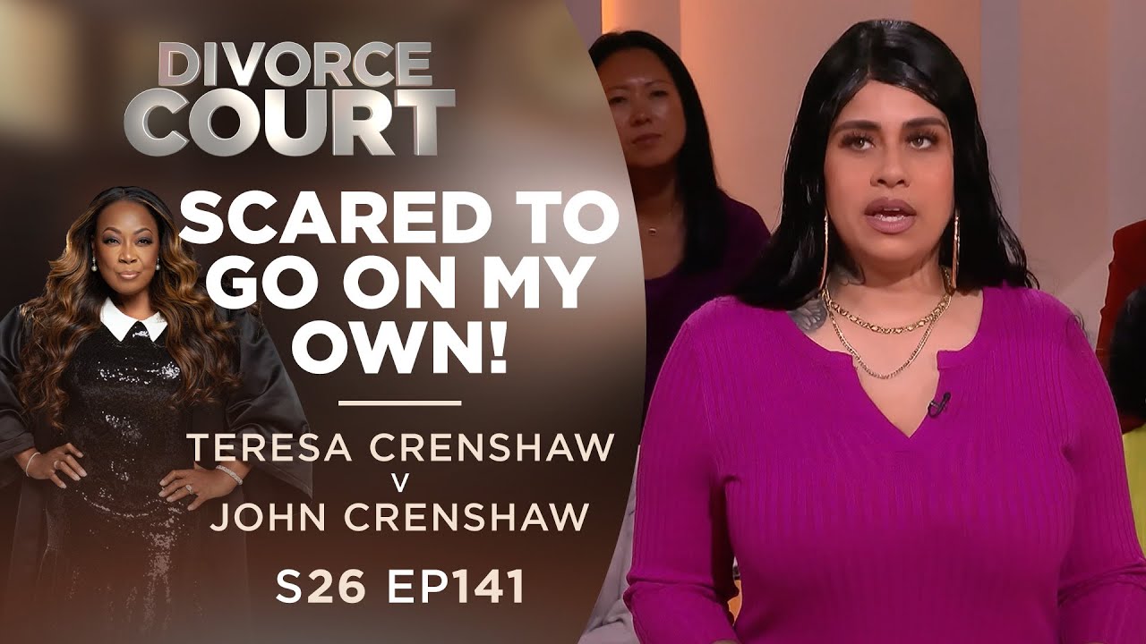 Scared to Go on My Own!: Teresa Crenshaw v John Crenshaw - Season 26 Ep ...