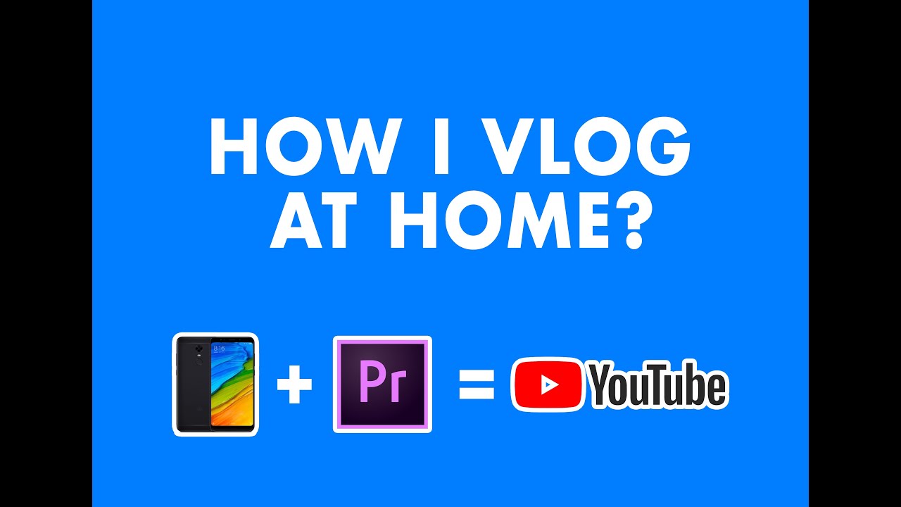 How to vlog at home - YouTube