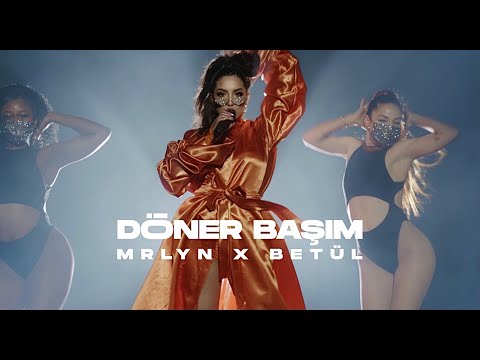 BETÜL - DÖNER BAŞIM  (prod. by MRLYN)