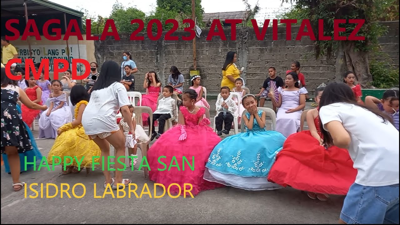 SAGALA AT VITALEZ CMPD. / FEAST OF SAN ISIDRO LABRADOR SUCAT PARANAQUE ...