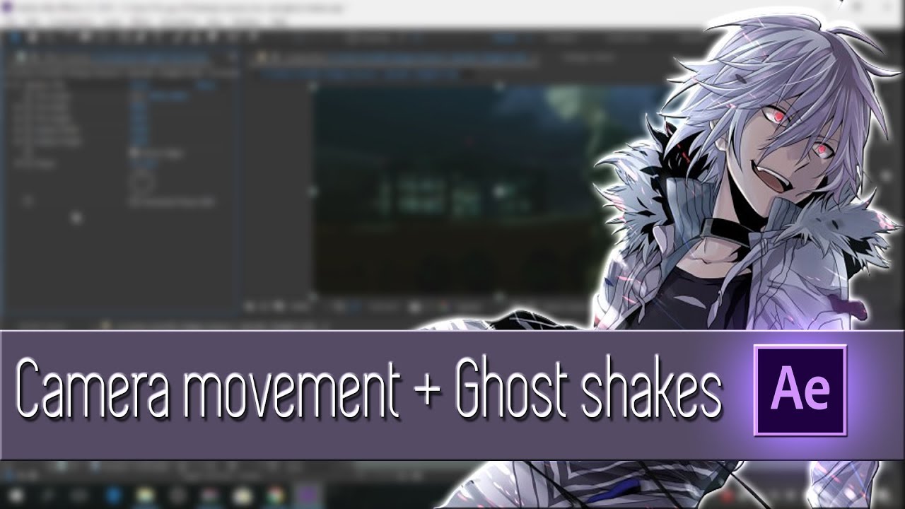 Camera movement + Ghost shakes effect amv ∣ After effects ∣ Tutorial ...