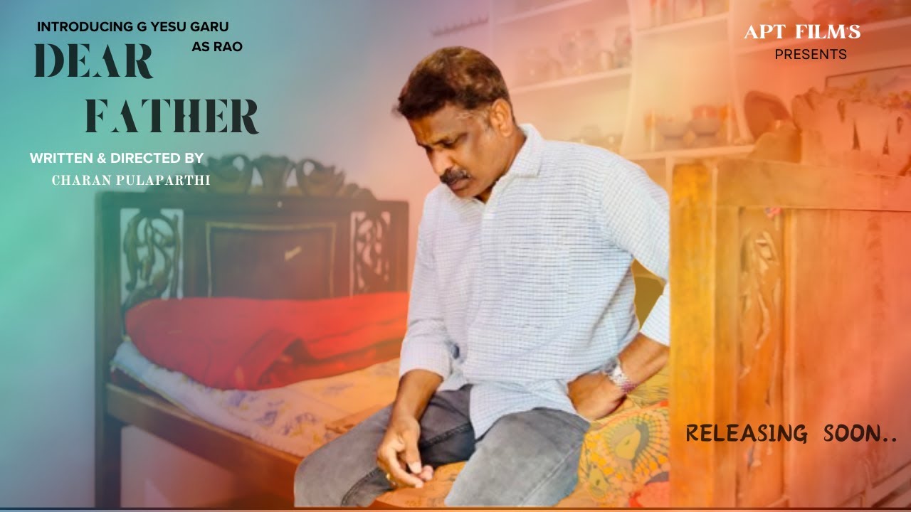 TRAILER OF DEAR FATHER.. - YouTube