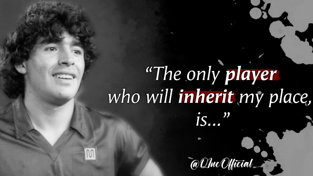 These Famous Football Quotes from the Legend Diego Maradona Are ...