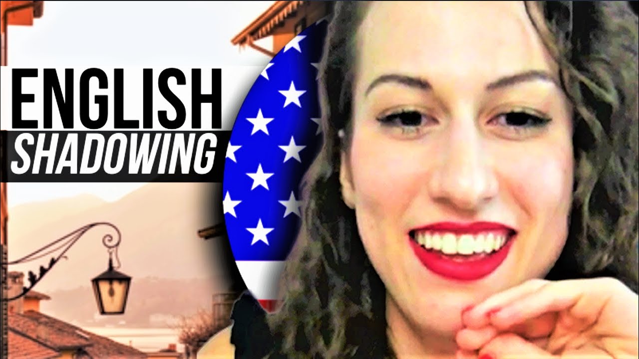 Sound American With Shadowing Exercises in English - YouTube